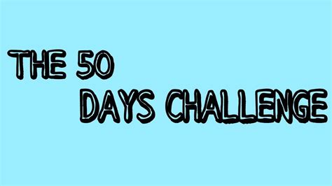 The 50 Days Challenge Day 10 Youtube