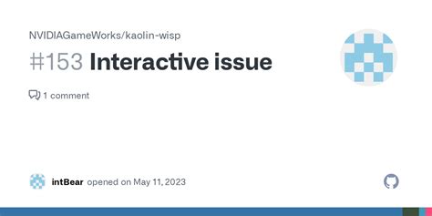 Interactive Issue · Issue 153 · Nvidiagameworks Kaolin Wisp · Github