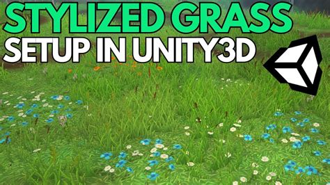 How To Add Stylized Grass In Unity3d Youtube