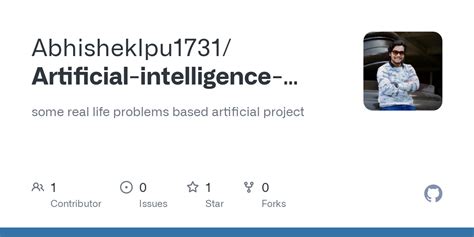 Github Abhisheklpu1731artificial Intelligence Projects Some Real Life Problems Based