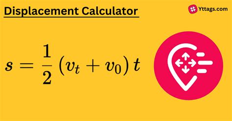 Displacement Calculator Free Online Calculator Yttags
