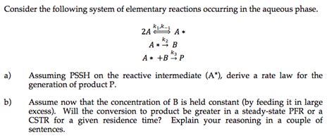 Solved Consider the following system of elementary reactions | Chegg.com