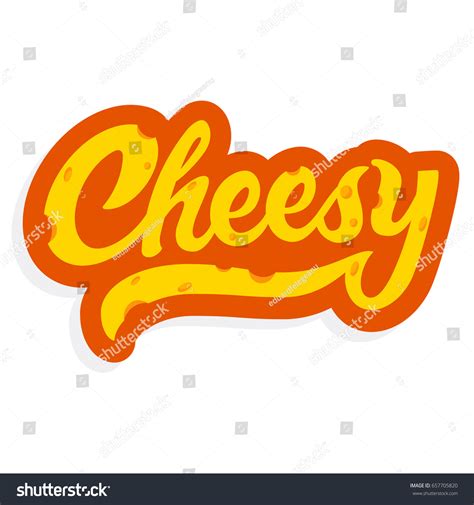 Cheesy
