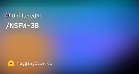readme md · unfilteredai nsfw 3b at main