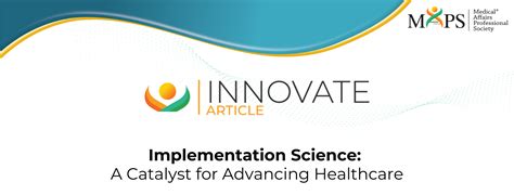 implementation science a catalyst for advancing healthcare medical