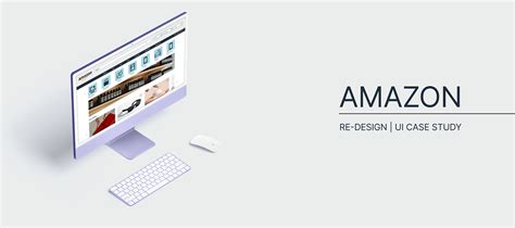 AMAZON UI CASE STUDY REDESIGN On Behance