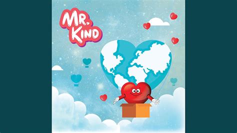 The Mr Kind Song Youtube