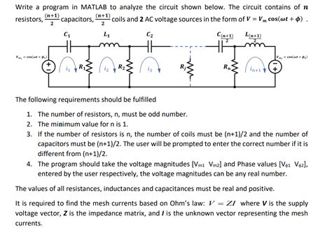 Write A Program In Matlab To Analyze The Circuit Chegg