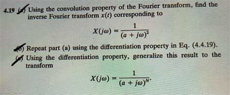 Solved Using The Convolution Property Of The Fourier Chegg