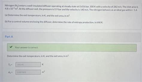 Solved Nitrogen N2 Enters A Well Insulated Diffuser