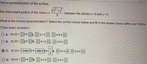 Solved Find A Parametrization Of The Surface The Chegg