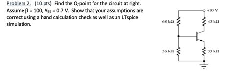 Solved Problem Pts Find The Q Point For The Circuit Chegg