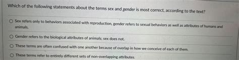 Solved Which Of The Following Statements About The Terms Sex