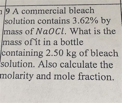 solved 19 a commercial bleach solution contains 3 62 by
