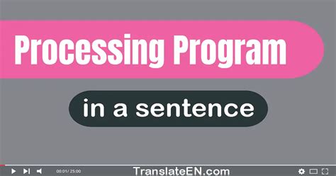 Use Processing Program In A Sentence
