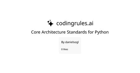 core architecture standards for python coding rules codingrules ai