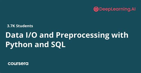 Data Io And Preprocessing With Python And Sql Coursera
