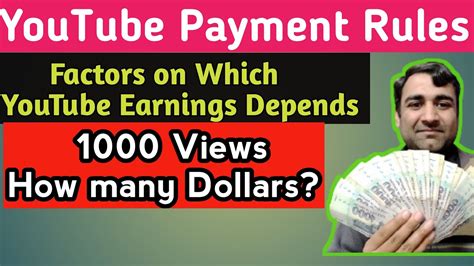 Youtube Payment Rules Factors On Which Youtube Payment Depend How Much Youtube Pay For 1k