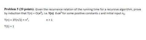 Solved Problem 5 20 Points Given The Recurrence Relation