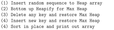 Solved Pts Implement A Max Heap For N Elements As And Chegg