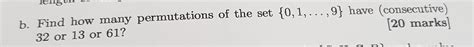 Solved B Find How Many Permutations Of The Set Chegg