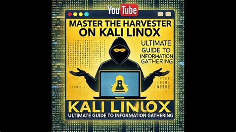 OSINT Master The Harvester On Kali Linux Ultimate Guide To Information Gathering YouTube