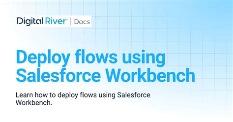Deploy Flows Using Salesforce Workbench Salesforce Lightning B2b Commerce App