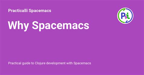 Why Spacemacs Practicalli Spacemacs