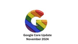 Adapting to Google’s November 2024 Core Update: Insights and Action Steps - Olio Global AdTech
