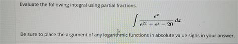solved evaluate the following integral using partial
