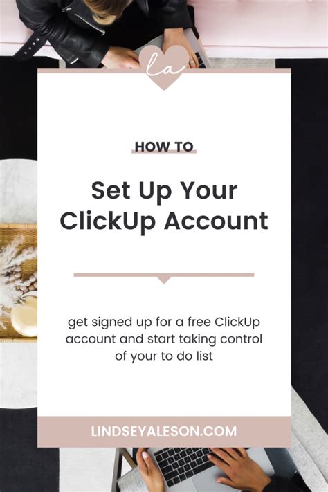 How To Set Up Your ClickUp Account Lindsey Aleson