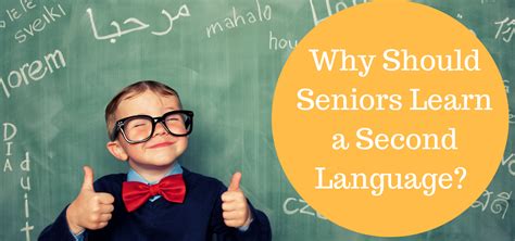 why seniors should learn a second language