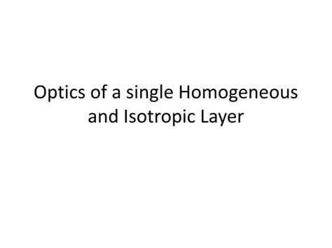 Ppt Optics Of A Single Homogeneous And Isotropic Layer Powerpoint