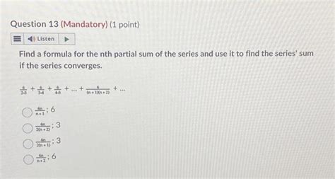 Solved Find A Formula For The Nth Partial Sum Of The Series Chegg Com