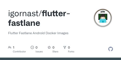 Github Igornastflutter Fastlane Flutter Fastlane Android Docker Images
