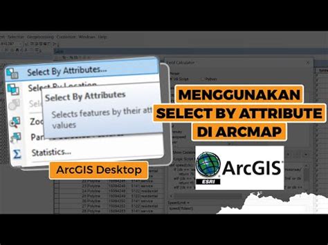 Tutorial ArcGis Menggunakan Select By Attribute Edisi YouTube