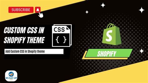 Adding Custom Css In Your Shopify Theme Scale Up Print