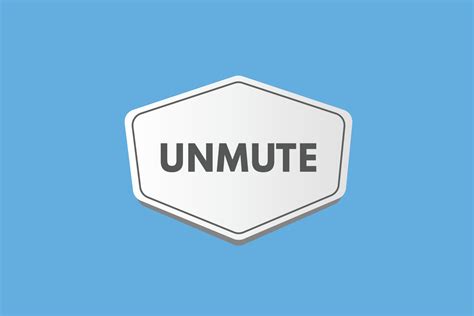 Unmute Text Button Unmute Sign Icon Label Sticker Web Buttons Vector Art At Vecteezy