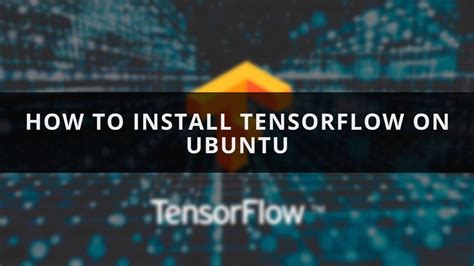 How To Install Tensorflow On Ubuntu Racknerd