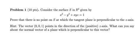 solved problem 1 10pts consider the surface s in r3 given