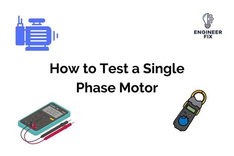 How To Test A Single Phase Motor Physically And Electrically Engineer Fix