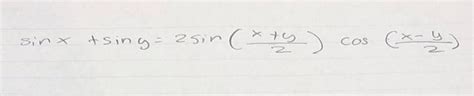 Solved Sinx Siny 2sin 2x Y Cos 2x−y