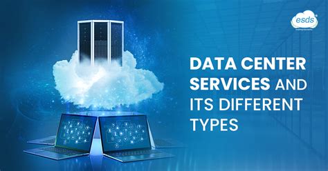 Data Center Services And Its Different Types Cloud Data Center In India