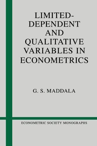 Limited Dependent And Qualitative Variables In Econometrics Summary Of Key Ideas And Review G