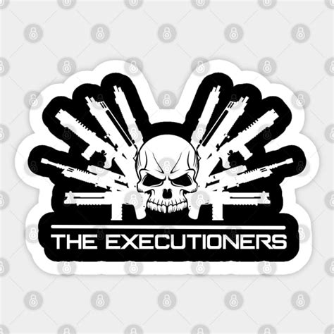 The Executioners White Logo The Executioners Sticker Teepublic