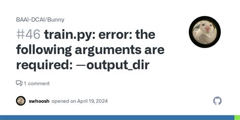 Trainpy Error The Following Arguments Are Required Outputdir · Issue 46 · Baai Dcai