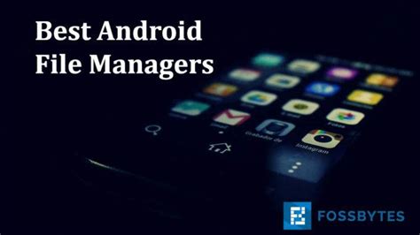 Best Android File Manager And File Explorer Apps Of Fossbytes