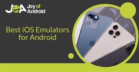 The 5 Best IOS Emulators For Android