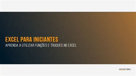Excel Para Iniciantes Aprenda Truques E Funções