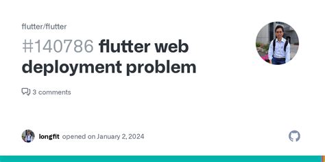 Flutter Web Deployment Problem · Issue 140786 · Flutterflutter · Github